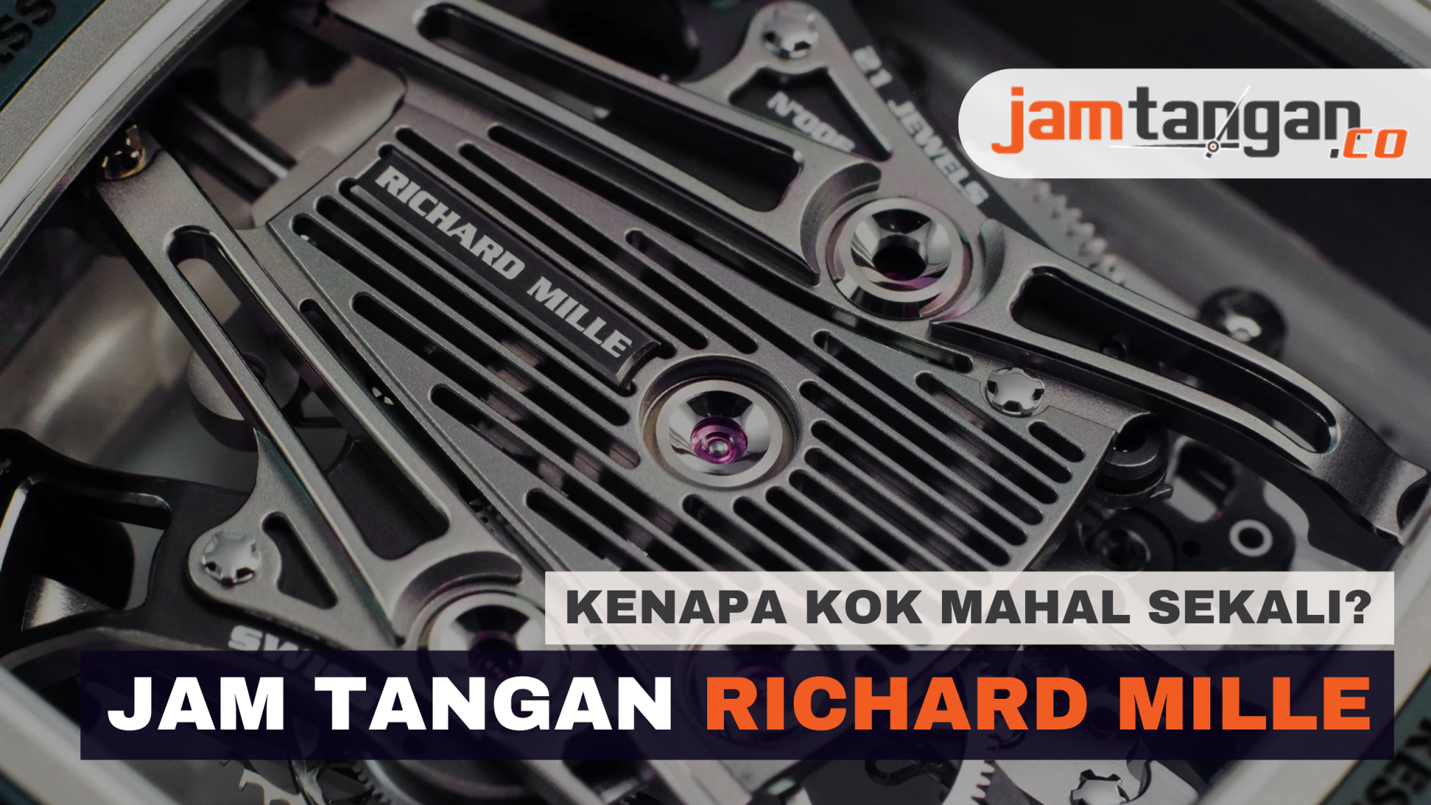 Kenapa Harga Jam Tangan Richard Mille Mahal Sekali? - JamTangan.CO